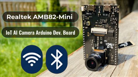 Getting Started Realtek Amb Mini Iot Ai Camera Board