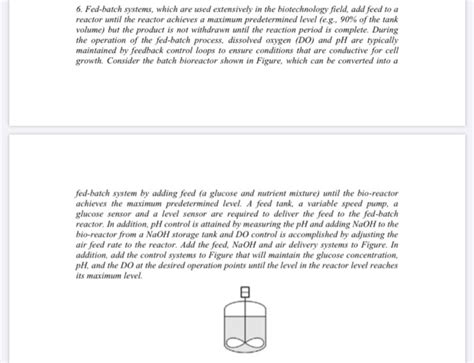 Solved Fed Batch Systems Which Are Used Extensively In Chegg Com