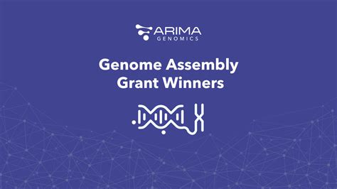 Genome Assembly Grant Winners Arima Genomics