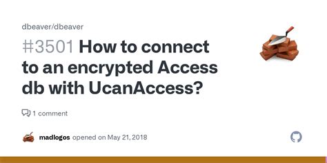 How To Connect To An Encrypted Access Db With Ucanaccess · Issue 3501 · Dbeaverdbeaver · Github