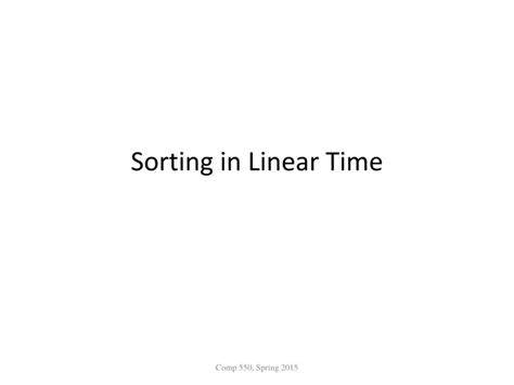 Ppt Sorting In Linear Time Powerpoint Presentation Free Download