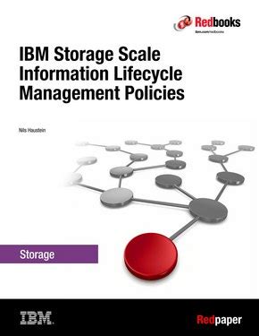 IBM Storage Scale Information Lifecycle Management Policies