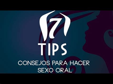 Como Ser Buena En La Cama Consejos Para Hacer Sexo Oral Tips Para Hacer