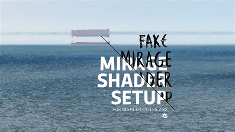 Mirage Shader Setup Blender Cycles 28x