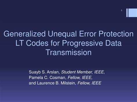 Ppt Generalized Unequal Error Protection Lt Codes For Progressive