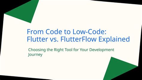 From Code To Low Code Flutter Vs Flutterflow Explainedpptx