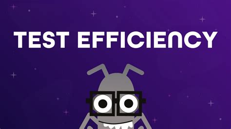 Test Efficiency Ministry Of Testing