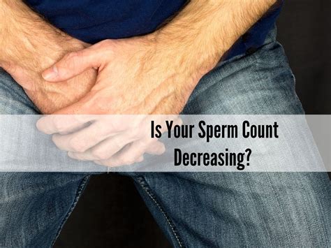 10 Low Sperm Count Symptoms Things That Happens Inside A Male Body