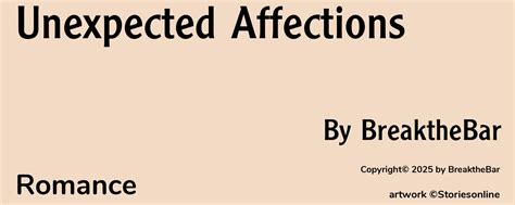 Romance Sex Story Unexpected Affections Chapter 28 By Breakthebar