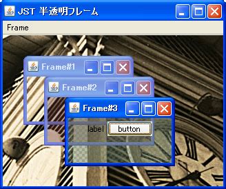 JInternalFrameを半透明にする Java Swing Tips