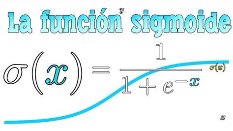 ¿qué Es La Función Sigmoide En 2 Minutos Youtube
