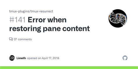 error when restoring pane content · issue 141 · tmux plugins tmux