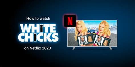White Chicks Movie 2022