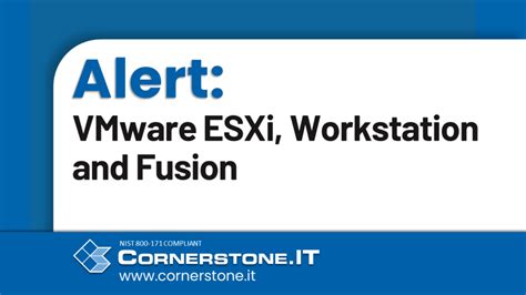 Security Advisory Vmware Esxi Workstation And Fusion Multiple Vulnerabilities Cornerstone It