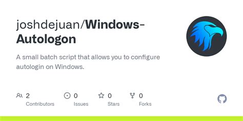 Github Joshdejuan Windows Autologon A Small Batch Script That Allows You To Configure