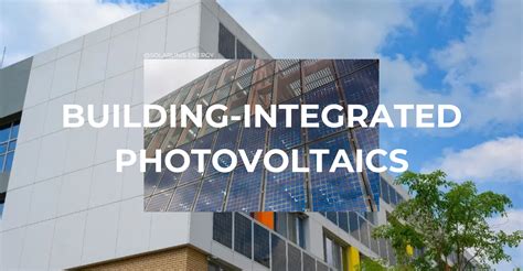 Innovations In Building Integrated Photovoltaics Bipv Solarunis