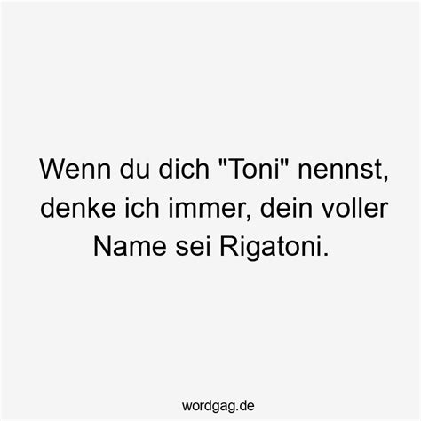 Lustige Toni Sprüche Wordgag ツ