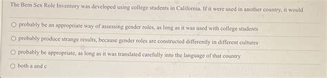 Solved The Bem Sex Role Inventory Was Developed Using Chegg Com