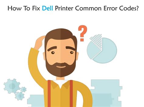 Ppt Fix Dell Printer Common Error Codes Powerpoint Presentation Free Download Id