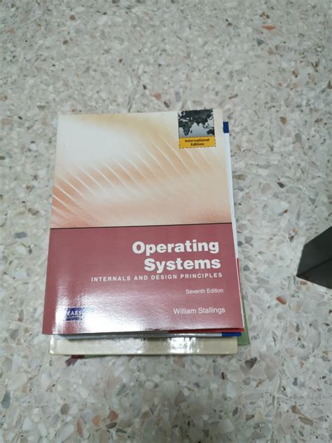 Operating Systems Internals And Design Principles 7th Edition Computers And Tech Office