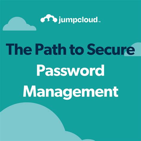 The Path To Secure Password Management Jumpcloud Jumpcloud