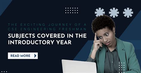 The Exciting Journey Of A Cse Engineering Freshman Subjects Covered In