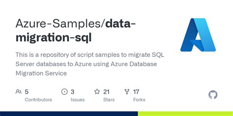 Github Azure Samplesdata Migration Sql This Is A Repository Of Script Samples To Migrate Sql