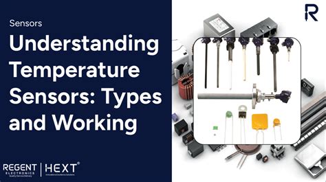 Understanding Temperature Sensors Types And Working Principle Regent Electronics