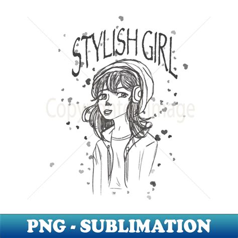 Stylish Girl Professional Sublimation Digital Download B Inspire Uplift