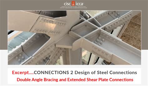 An Excerpt Of Connections 2 Double Angle Bracing And Extended Shear P Cisc Steel Store