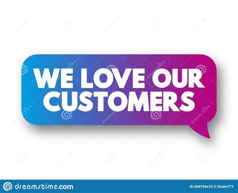We Love Our Customers Text Message Bubble Concept Background Stock Illustration Illustration