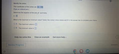 Identify The Vertexthe Coordinates Of The Vertex Are 4−23type An