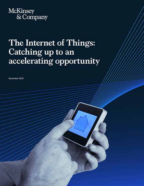 Mckinsey Report The Internet Of Things Catching Up To An Accelerating
