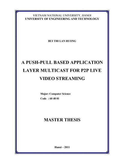 A Push Pull Based Application Multicast Layer For P2p Live Video Streamingpdf