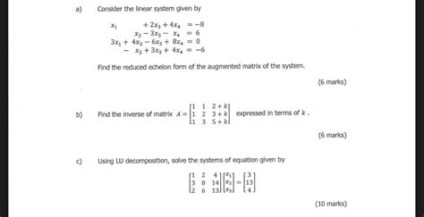 Solved A Consider The Linear System Given By 2x3 4x4