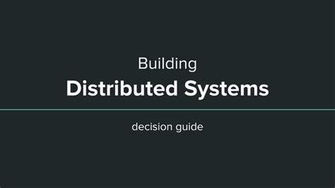 Building Distributed Systems Ppt