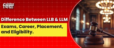 Difference Between Llb And Llm Exams Career Placement And Eligibility