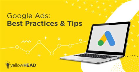 Google Ads Best Practices And Tips For 2025 YellowHEAD
