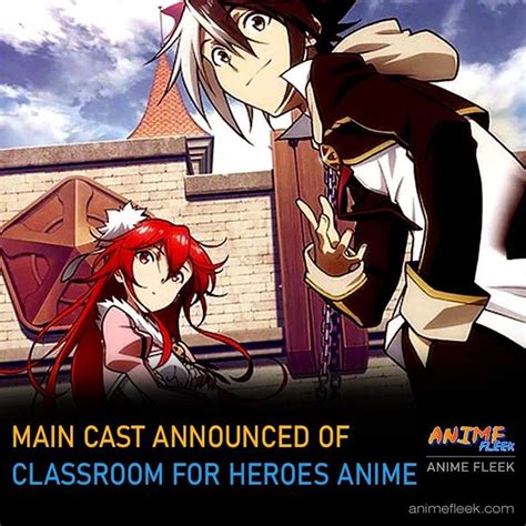 Main Cast Announced Of Classroom For Heroes Anime Anime Hero Anime Lovers