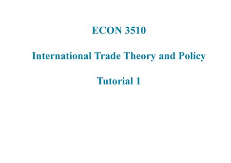ECON Tutorial Tute ECON International Trade Theory And Policy Tutorial Recap Of