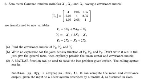 solved 6 zero mean gaussian random variables x1 x2 and x3