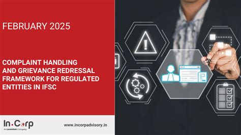 Complaint Handling And Grievance Redressal Framework For Regulated Entities In Ifsc