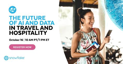 Snowflake On Linkedin The Future Of Ai And Data For Travel And Hospitality Snowflake