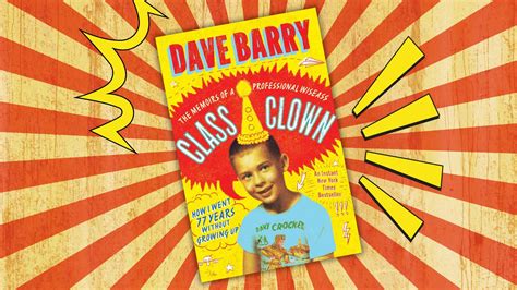 Pulitzer Prize Winning Dave Barrys Hilarious New Memoirs Of A Professional Wiseass” Booktrib