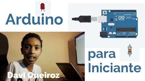 introdução ao arduino circuito simples para iniciantes youtube