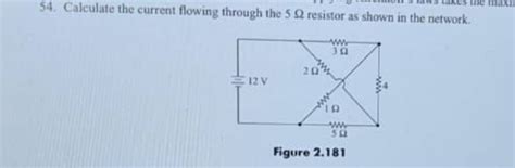 Calculate The Current Flowing Through The 5 Omega Resistor As Shown In T