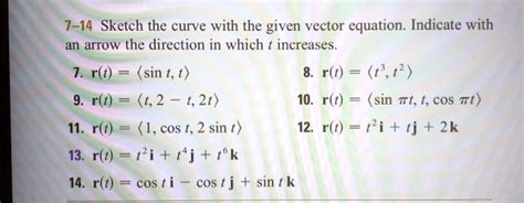 VIDEO Solution Sketch The Curve With The Given Vector Equation Indicate With An Arrow The