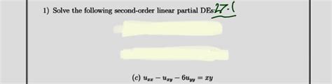 Solved Solve The Following Second Order Linear Partial Chegg
