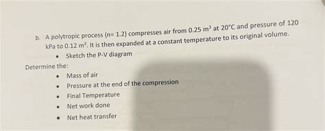 Solved B ﻿a Polytropic Process 1 2 ﻿compresses Air From