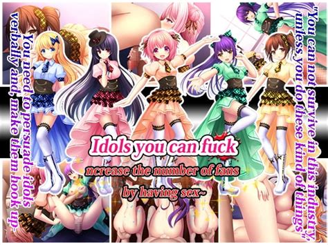 Idols You Can Fuck Increase The Number Of Fans By Having Sex
